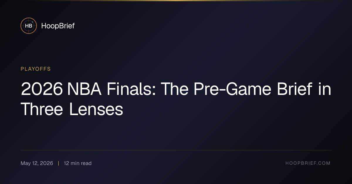 2026 NBA Finals: The Pre-Game Brief in Three Lenses | HoopBrief
